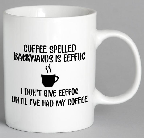 Coffee Spelled Backwards is EEFFOC Mug – Anchored Grace Boutique